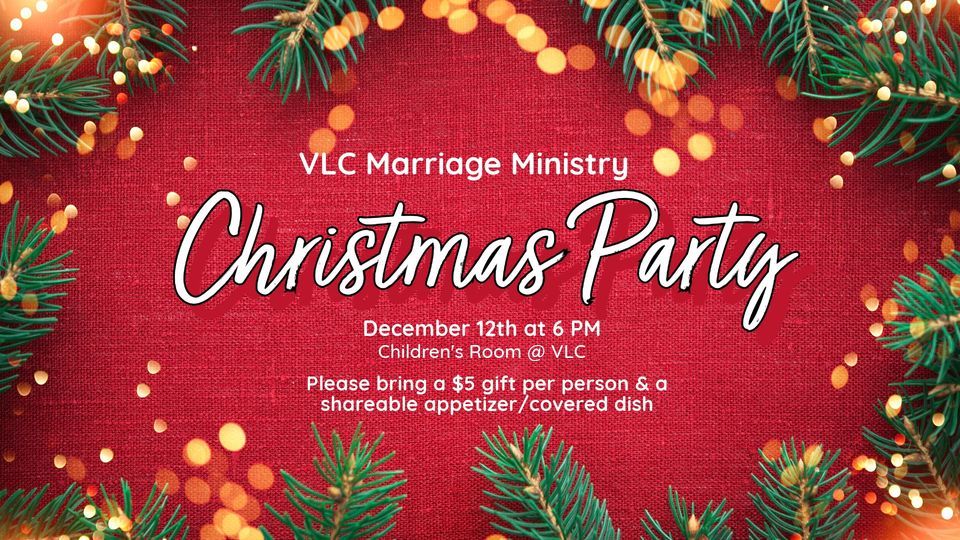 VLC Marriage Ministry Christmas Party, 7459 S Ih 35 Waco, TX, United ...