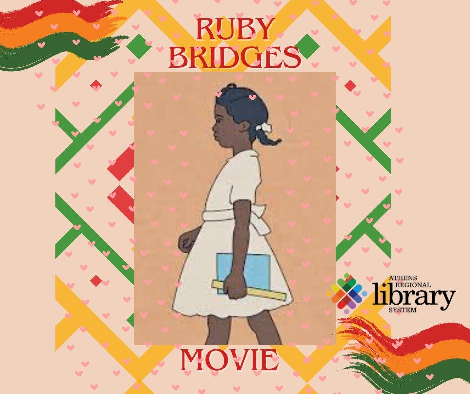 Ruby Bridges Movie, Athens-Clarke County Library, 17 February 2024 ...