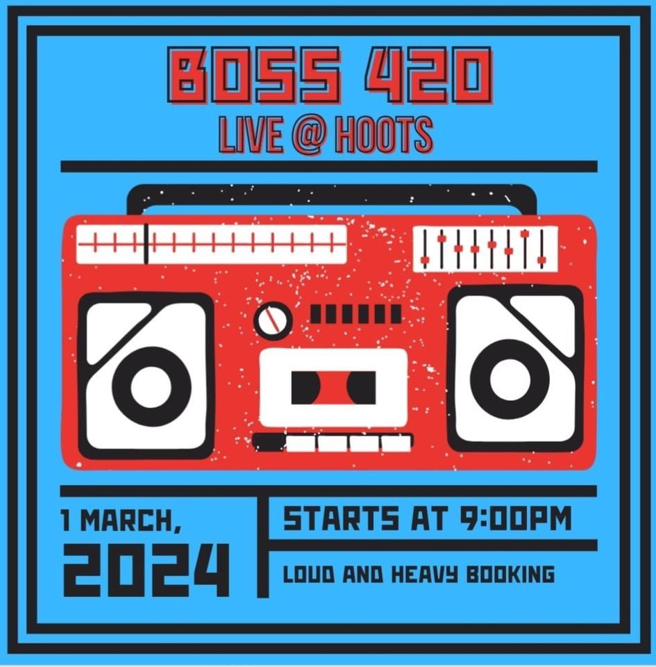 Boss 420 @ Hoots Pub, Hoot's Pub, Amarillo, March 1 2024 | AllEvents.in