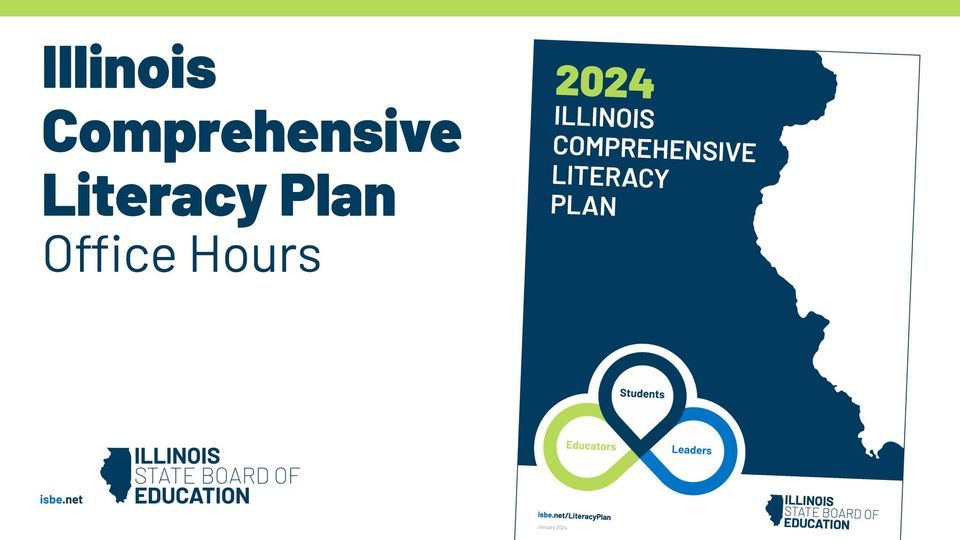 Illinois Comprehensive Literacy Plan Office Hours, Online event ...