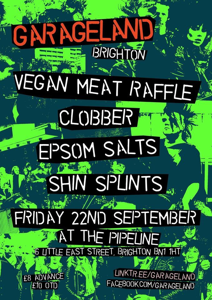 Garageland Brighton - Vegan Meat Raffle, Clobber, Epsom Salts, Shin ...