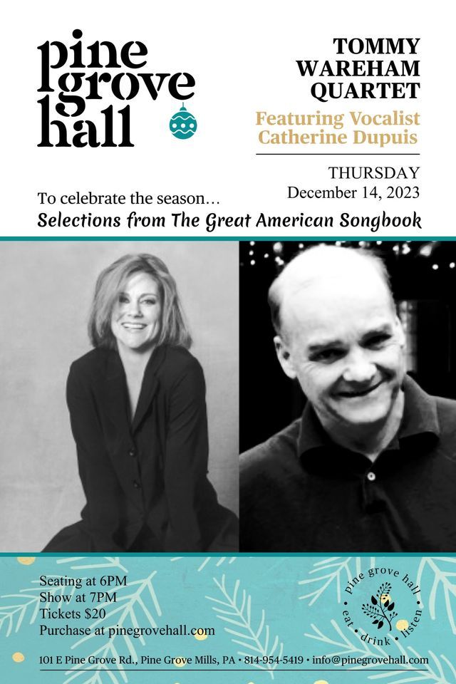 TOMMY WAREHAM QUARTET with Catherine Dupuis , Pine Grove Hall, Pine ...
