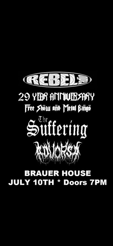 REBEL RADIO 29 YEAR ANNIVERSARY FREE SHOW THE SUFFERING & ADVORSA ... REBEL RADIO 29 YEAR ANNIVERSARY FREE SHOW THE SUFFERING & ADVORSA ...