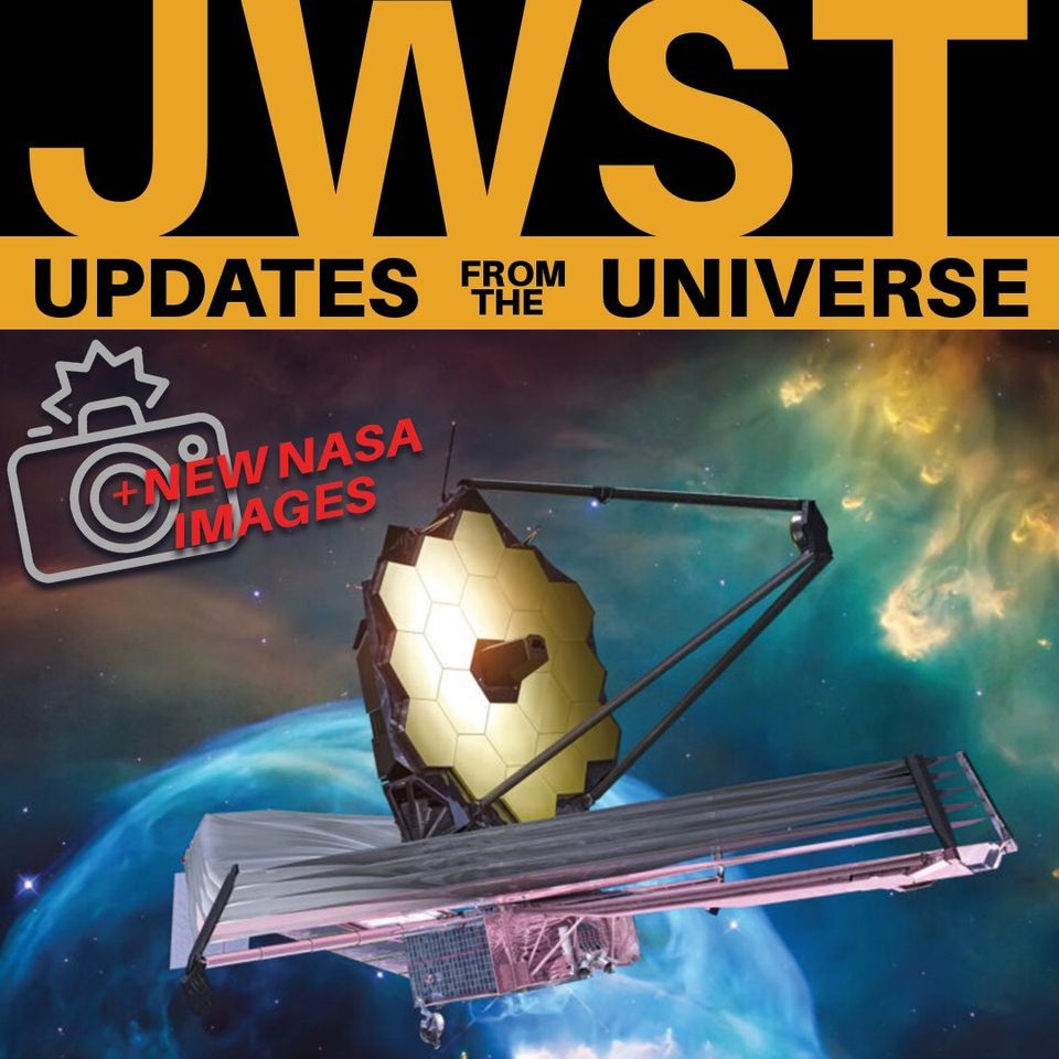 JWST Updates from the Universe, Fiske Planetarium, Boulder, 9 March ...