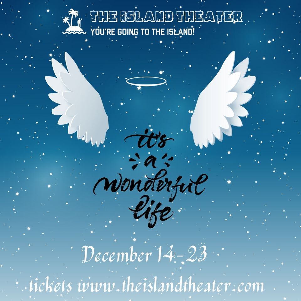Its A Wonderful Life OPENING NIGHT! , The Island Theater, Fleming ...