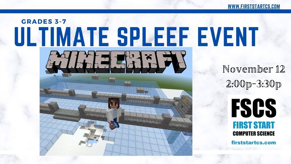 Minecraft Ultimate Spleef Event, FirstStart ComputerScience, Carmel ...