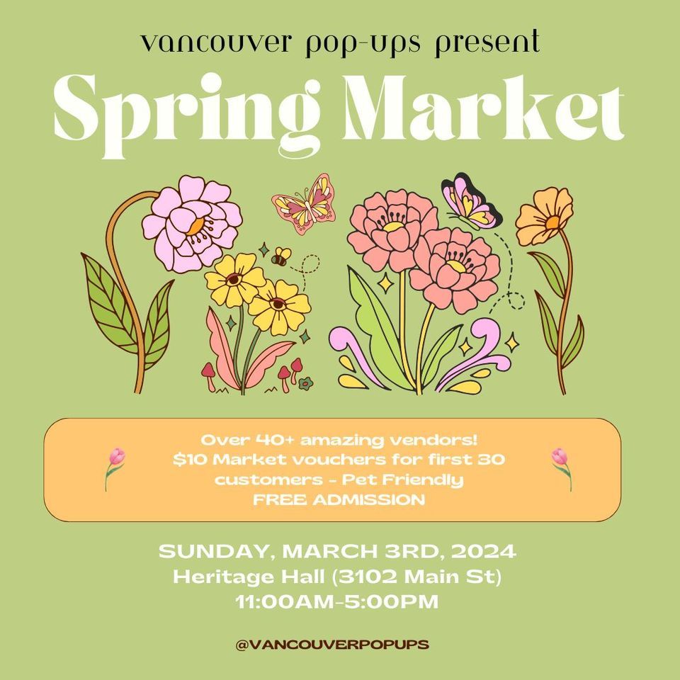 Vancouver Pop-Ups: Spring Market (March 3rd, 2024), Heritage Hall ...
