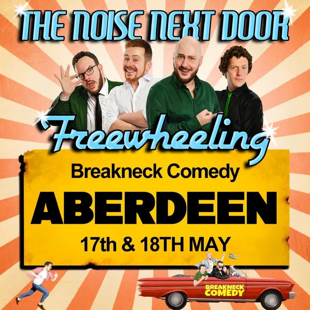 THE NOISE NEXT DOOR Live, Breakneck Comedy, Aberdeen, 18 May 2024 ...