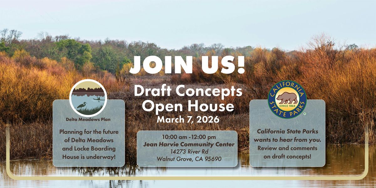 Delta Meadows General Plan Draft Concepts Open House (In-Person), Jean ...
