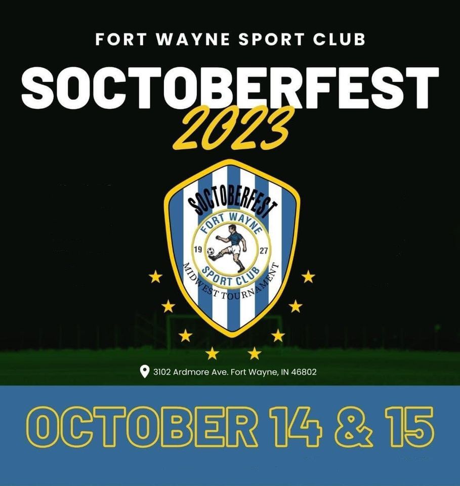 Soctoberfest Midwest Tournament, Fort Wayne Sport Club, 14 October to ...