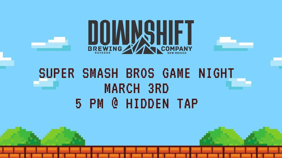 Super Smash Bros Game Night at Downshift Brewing Company - Hidden Tap ...