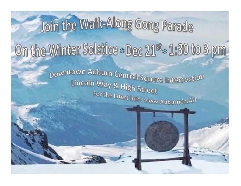Join the Winter Solstice Gong Parade!, Central Square Art Park, Auburn ...