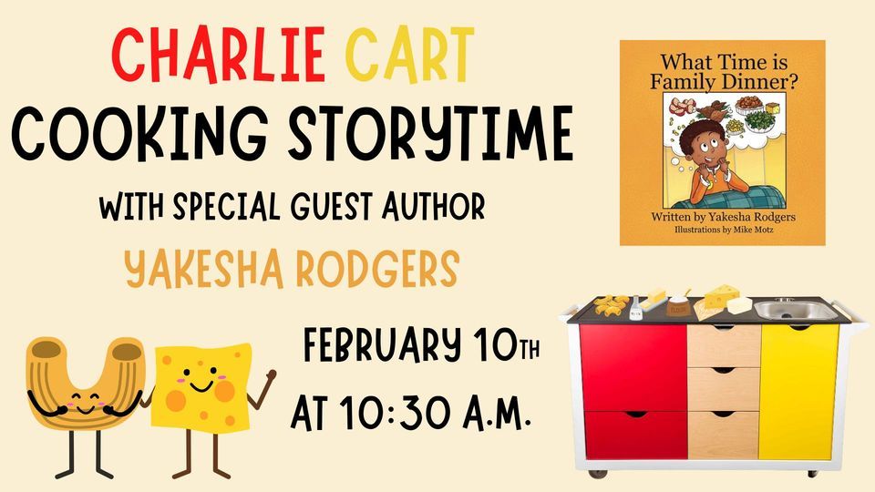 Charlie Cart Cooking Storytime, Wilson County Public Library, February ...