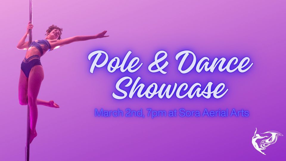 Pole & Dance Showcase, Sora Aerial Arts, Lexington, March 2 2024 | AllEvents.in