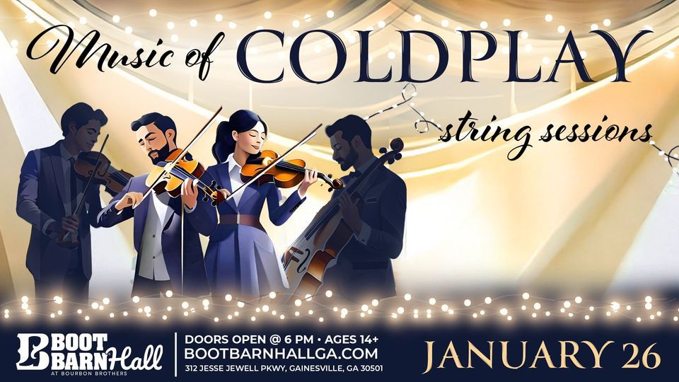 Music of Coldplay | String Sessions, Boot Barn Hall - Gainesville ...