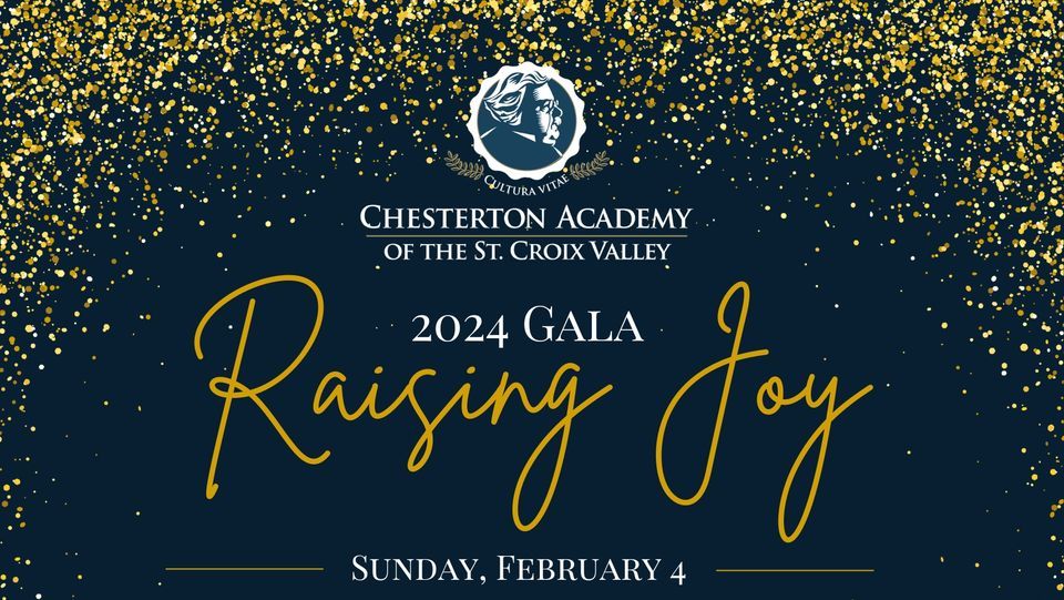 Raising Joy: Chesterton of the St. Croix Valley Gala 2024, The Grand ...