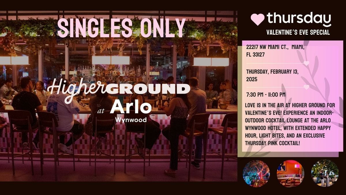 Thursday | Higher Ground at Arlo Wynwood | Miami, Higher Ground at Arlo ...