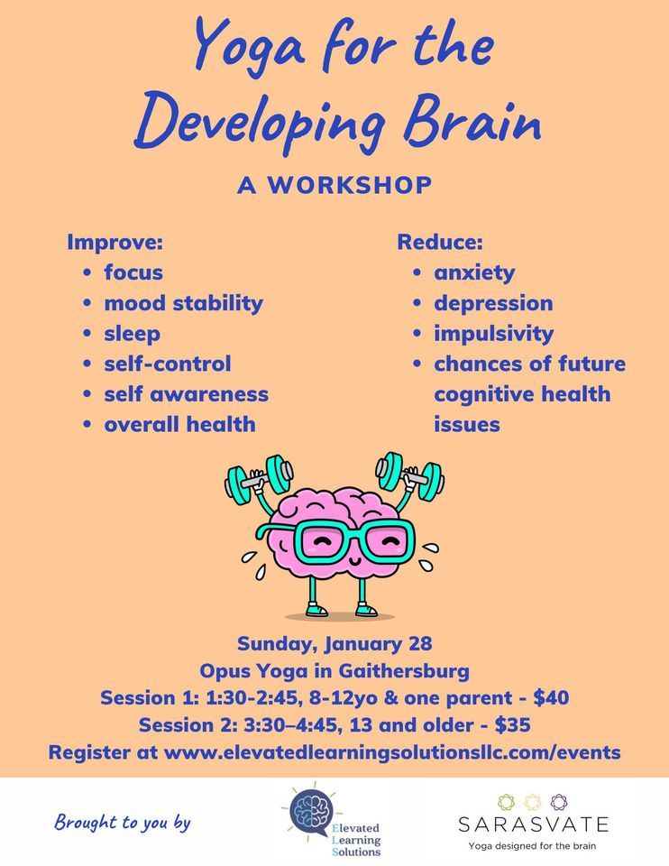Yoga for the Developing Brain - (Ages 8-12 & Parents), Opus Yoga ... Yoga for the Developing Brain - (Ages 8-12 & Parents), Opus Yoga ...