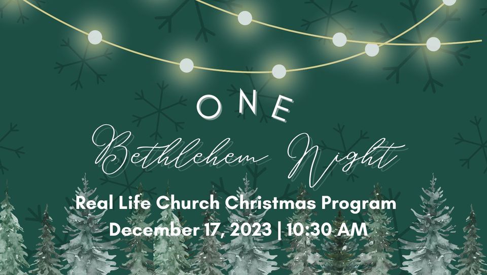 One Bethlehem Night, Real Life Church of Kankakee, 17 December 2023 ...