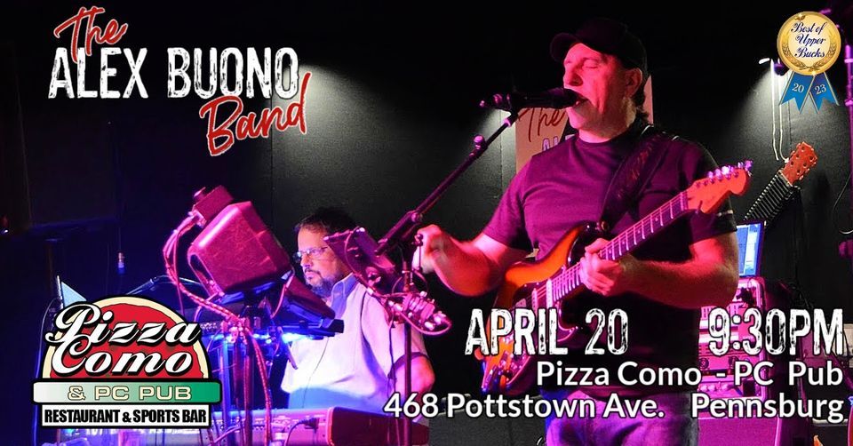 The Alex Buono Band Back at Pizza Como/ PC Pub, Pizza Como & PC Pub ...