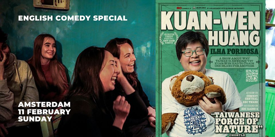 STANDUP COMEDY SPECIAL in English - Kuan-wen Huang: ILHA FORMOSA, Van der Pekstraat 93H ...