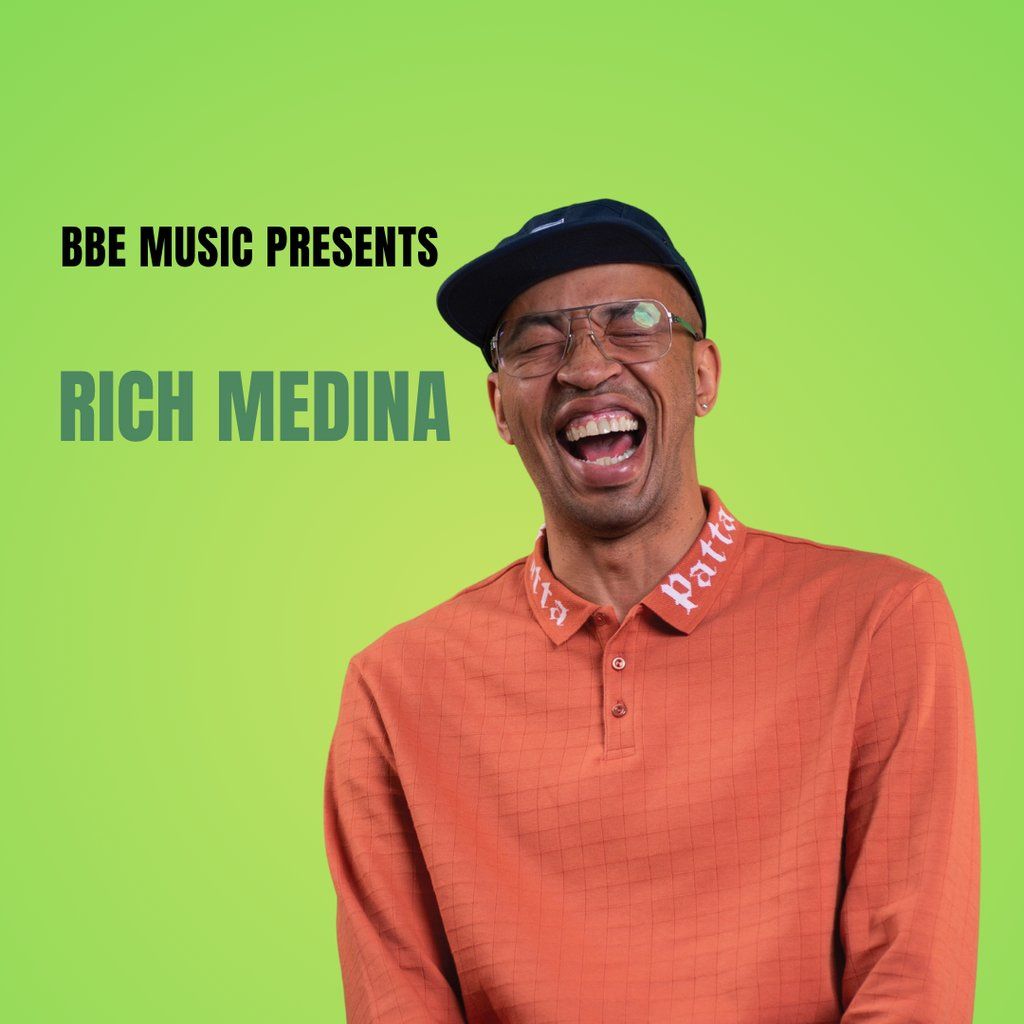 BBE Music presents a Saturday daytime party w Rich Medina, Number 90 ...