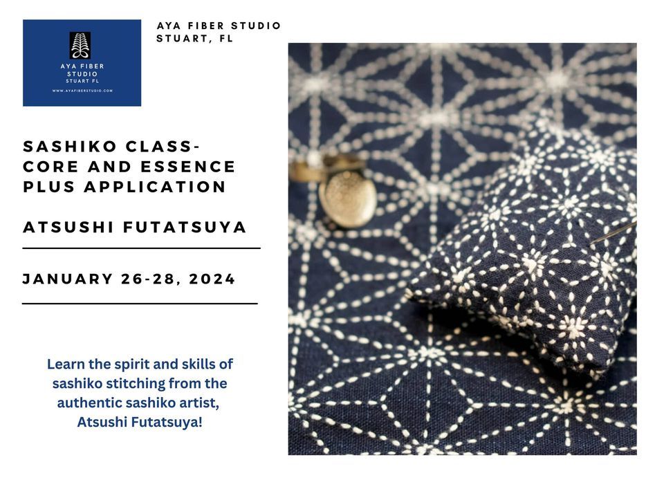 Sashiko Class Core & Essence, plus Application with Atsushi Futatsuya ...