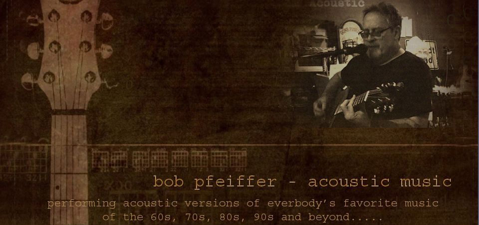 bob pfeiffer - solo acoustic - at The Inn At St Peters Village, The Inn ...