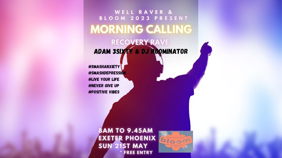 Morning Calling Recovery Rave, Exeter Phoenix, 21 May 2023 | AllEvents.in