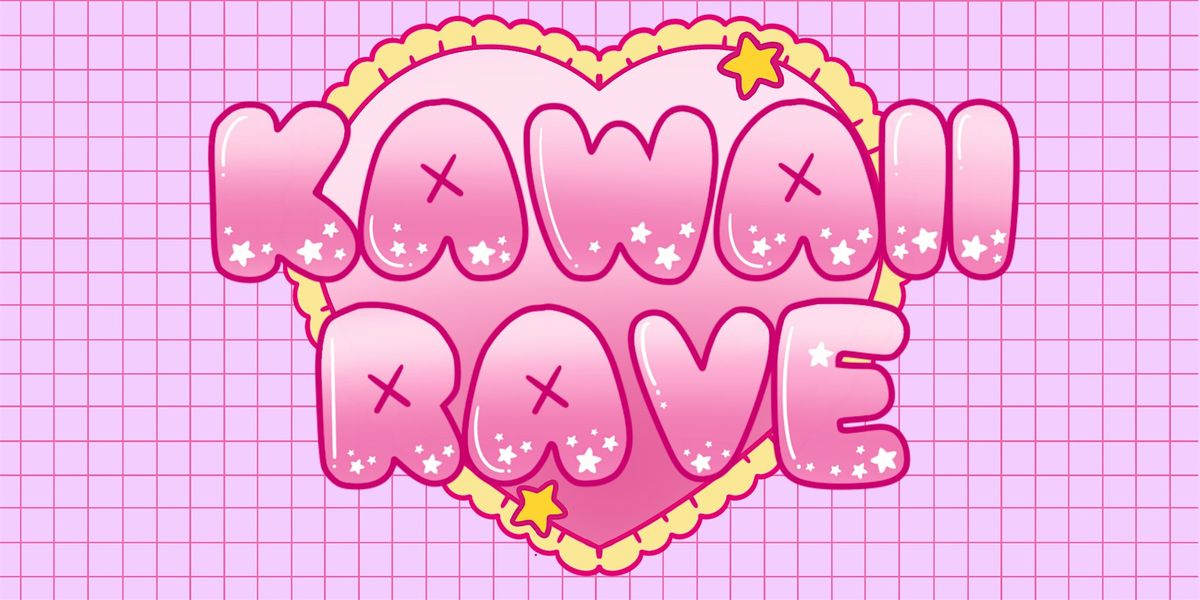 Kawaii Rave 2026 - Seattle 4/3/26 (21+), The Chapel Lounge, Seattle, 4 ...