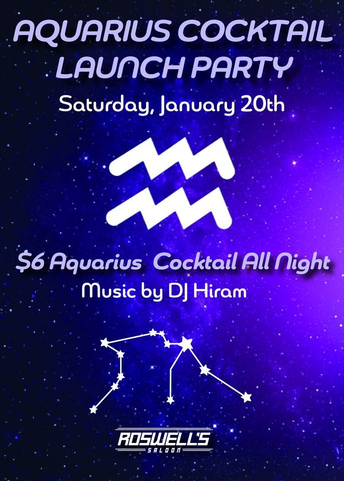 Aquarius Cocktail Launch Party!, Roswell's Saloon, Houston, 20 January ...