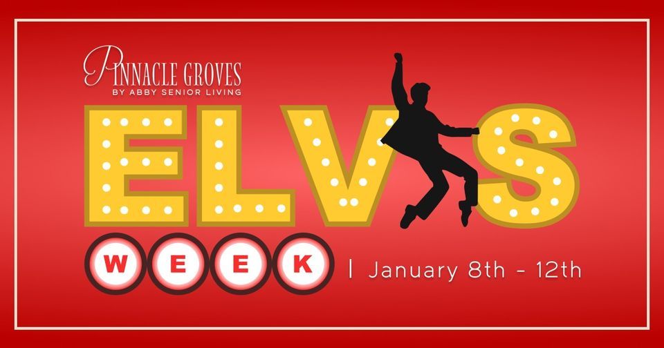 Elvis Presley Week, Pinnacle Groves by Abby Senior Living, Rogers, 8 ...