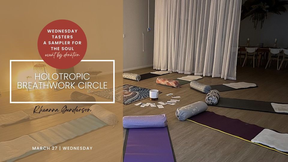 Wednesday Tasters - A Sampler for the Soul | Holotropic Breathwork Circle, 885 Beaufort St ...