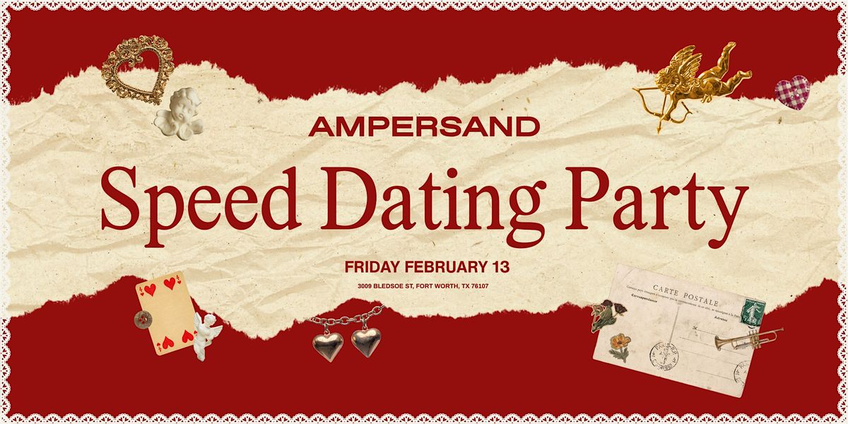Ampersand Valentines Speed Dating Party, Ampersand, Fort Worth, 13 ...