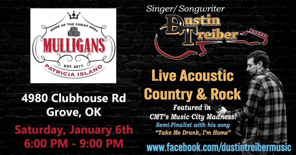 Dustin Treiber LIVE at Mulligans at Patricia Island, Mulligans, Grove ...
