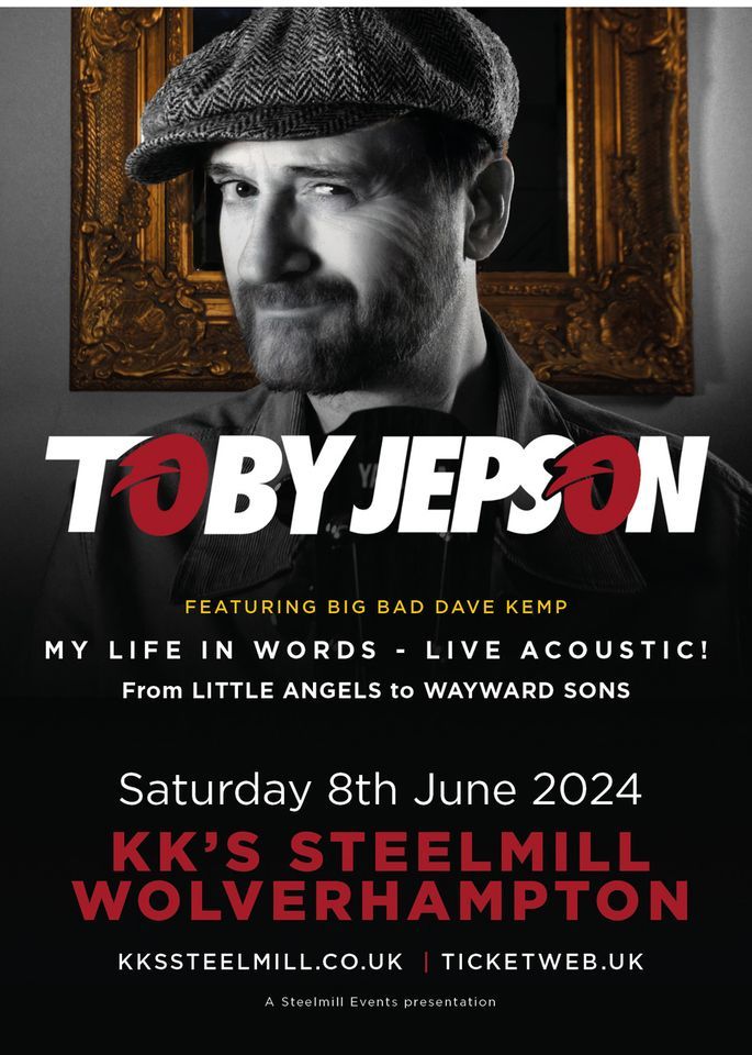 Toby Jepson - Live Acoustic, KK'S Steel Mill - Live Music ...