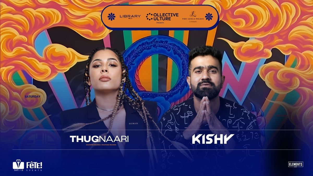 Collective Culture Festival ft. Thugnaari & Kishy, Leela Palace ...
