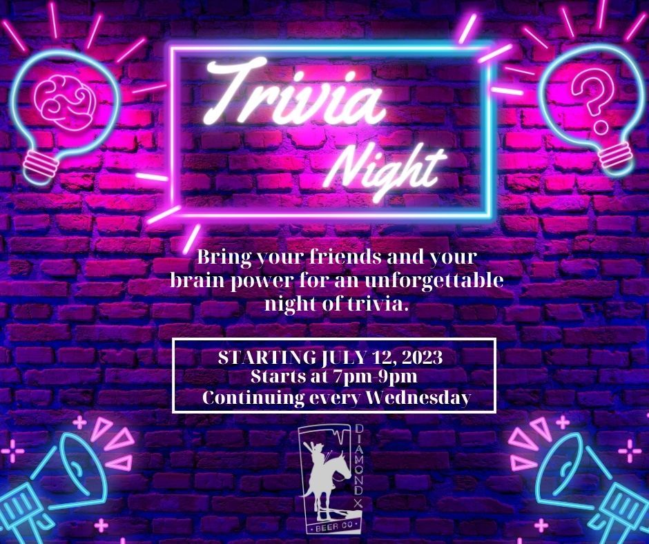 Wednesday Night Trivia, Diamond X Beer Co., Billings, 12 July 2023 ...