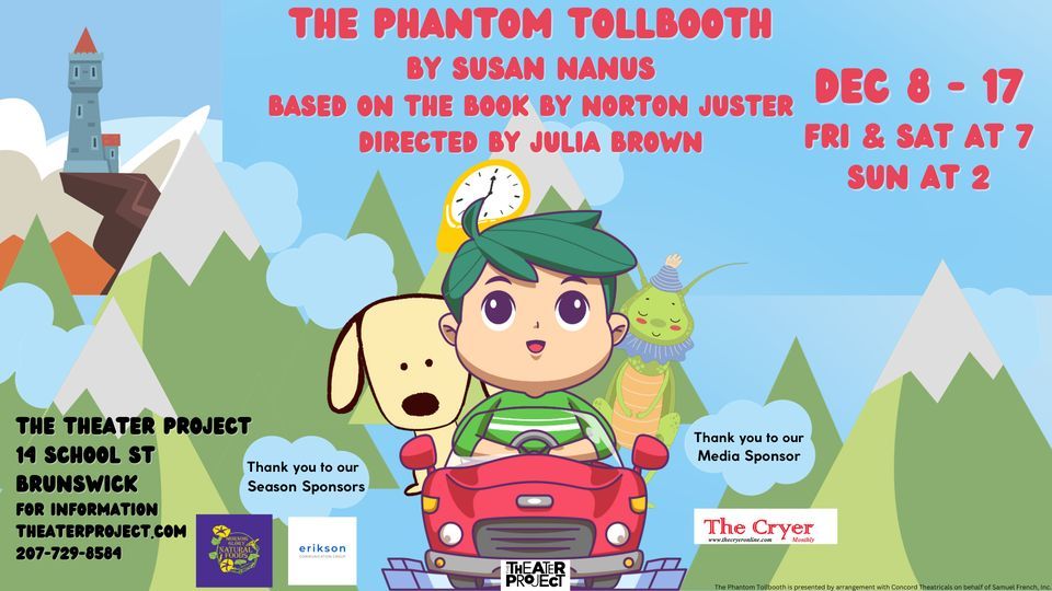 The Theater Project Presents: The Phantom Tollbooth by Susan Nanus, 14 ...