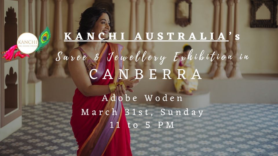 KANCHIs Saree Exhibition & Sale in CANBERRA, Abode Woden, 10 Bowes St ...