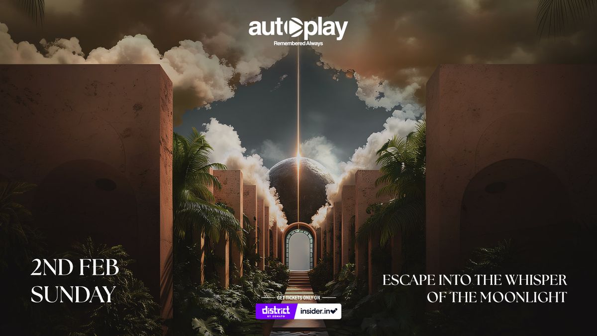 AUTOPLAY Escape into the whisper of the moonlight, Venue to be ...