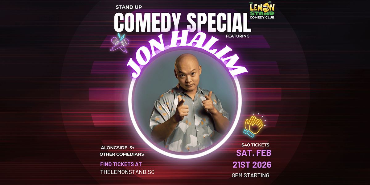 Comedy Special | Jon Halim| 21 February 2026 @ The Lemon Stand Comedy ...
