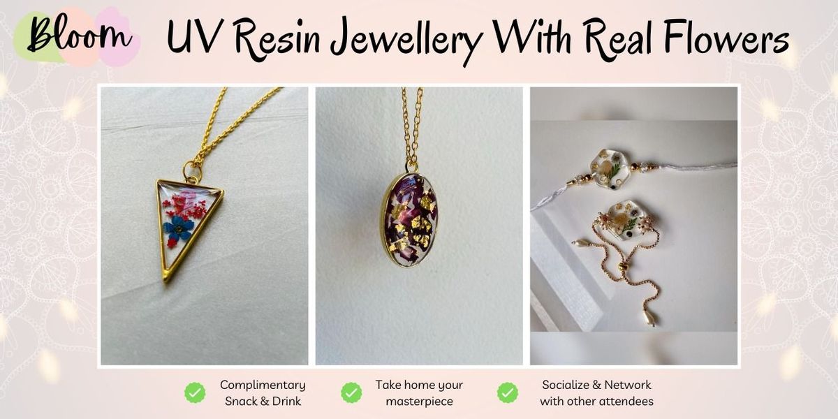 UV Resin Jewellery Making Workshop, Bloom Creative Zone, HSR: Bengaluru ...