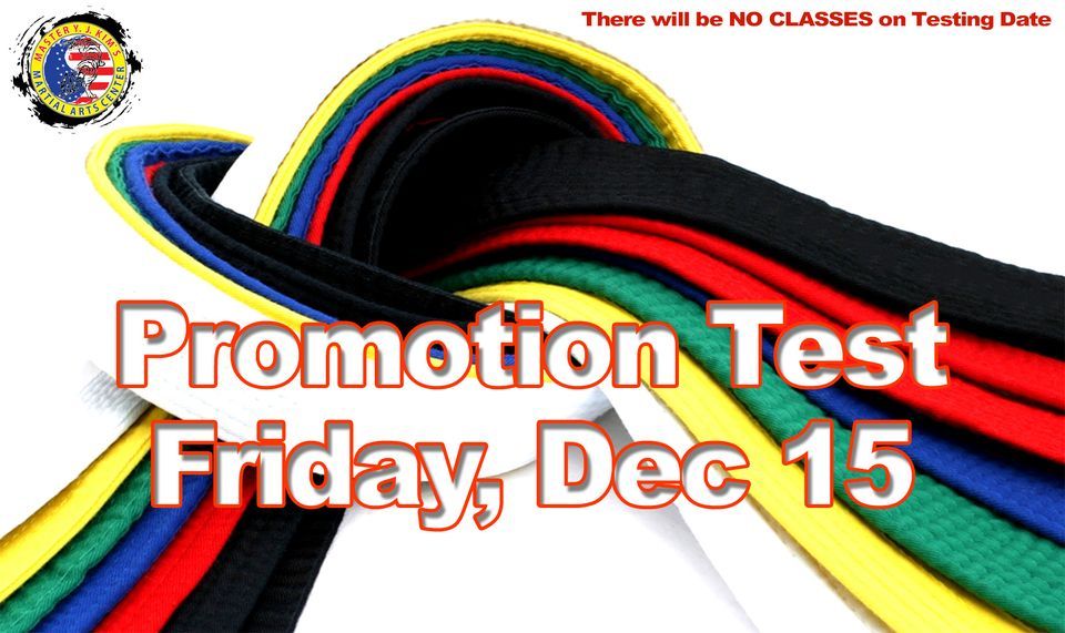 December Promotion Color Belts and Black Belts Testing, Master YJ Kim's ...