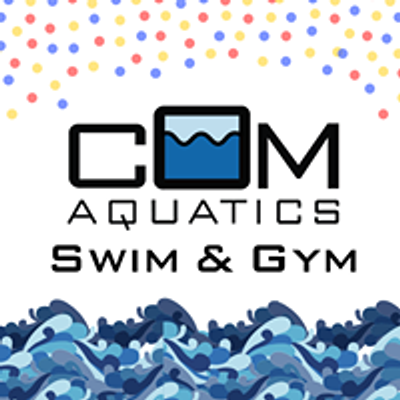 Discover COM Aquatics SWIM and GYM Events | Tickets & Details | AllEvents
