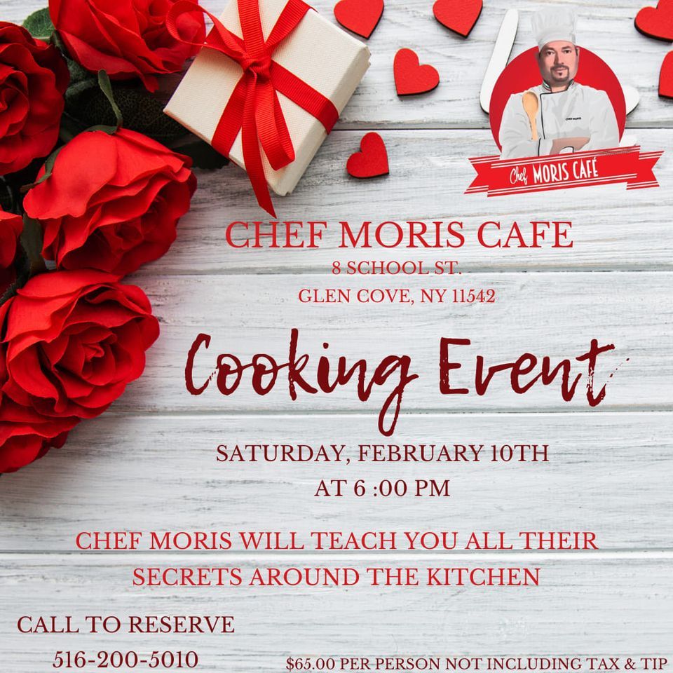 COOKING EVENT , Chef Moris Cafe, Glen Cove, February 10 2024 | AllEvents.in