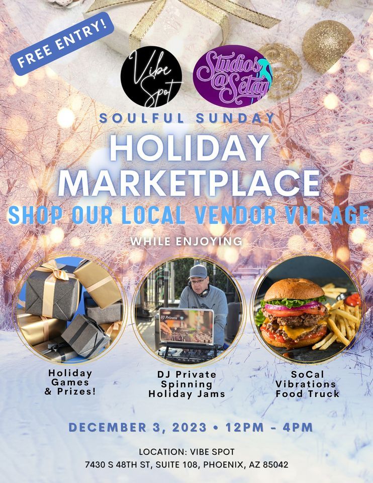 Soulful Sunday Holiday Marketplace, Vibe Spot, Mesa, 3 December 2023 ...