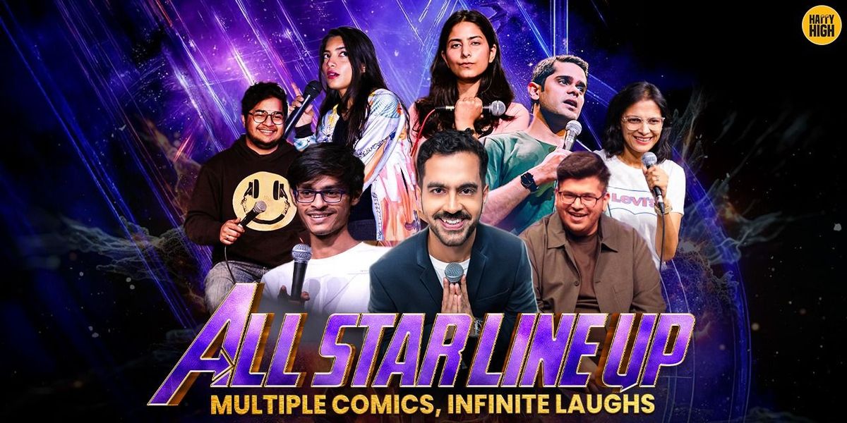 All Star Line Up - A Comedy Show, Happy High: Delhi, New Delhi, 9 May ...
