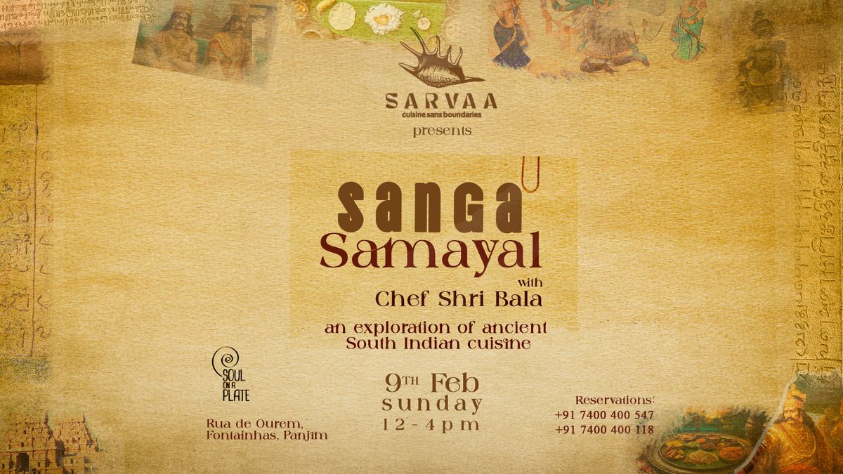 Sanga Samayal with Chef Shri Bala, Sarvaa, Panaji, 9 February 2025 ...