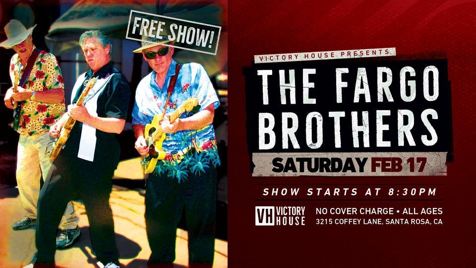 The Fargo Brothers at Victory House, Victory House, Santa Rosa ...